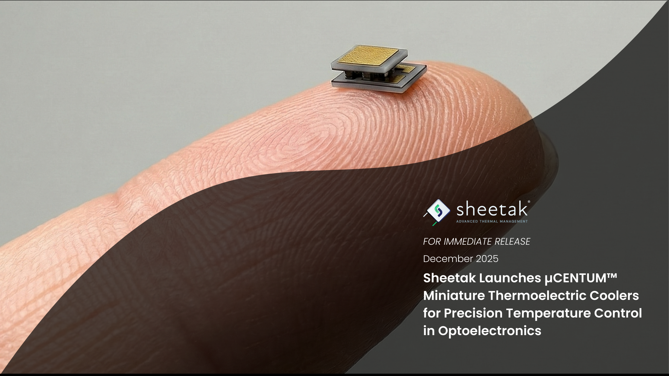 Sheetak Launches µCENTUM Micro TECs for Optoelectronics | Sheetak